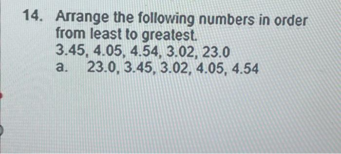 Solved 14. Arrange the following numbers in order from least | Chegg.com