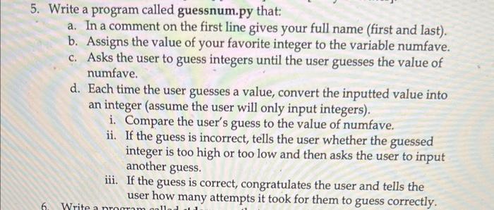 Solved 5. Write a program called guessnum.py that: a. In a | Chegg.com