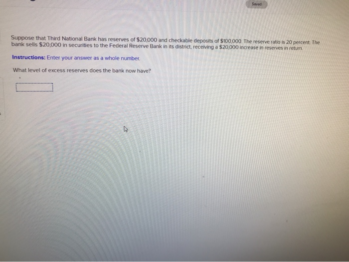 Solved Saved Suppose that Third National Bank has reserves | Chegg.com