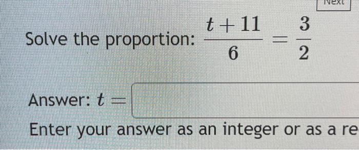 Solved Solve the proportion: 6t+11=23 Answer: t= Enter your | Chegg.com