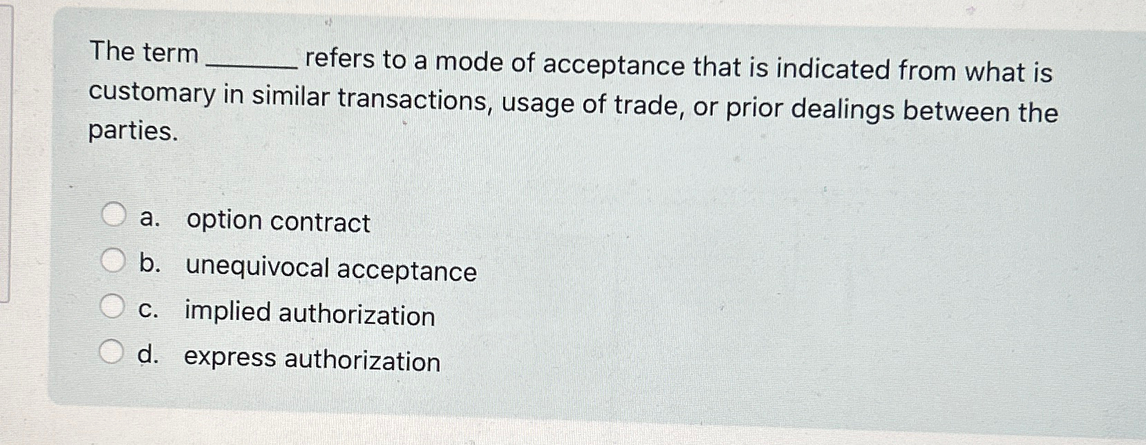 Solved The term q, ﻿refers to a mode of acceptance that is | Chegg.com