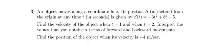 Solved 3 An Object Moves Along A Coordinate Line Its
