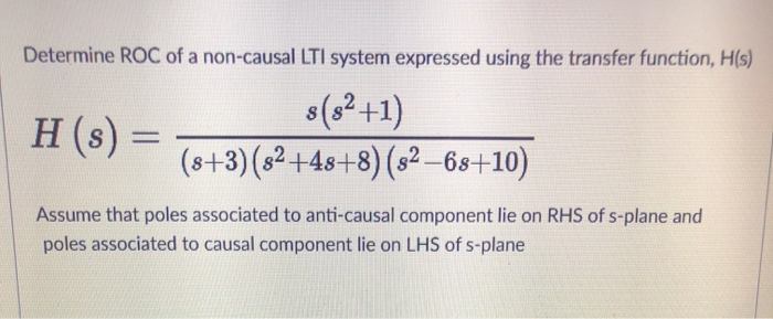Solved Determine ROC of a non-causal LTI system expressed | Chegg.com