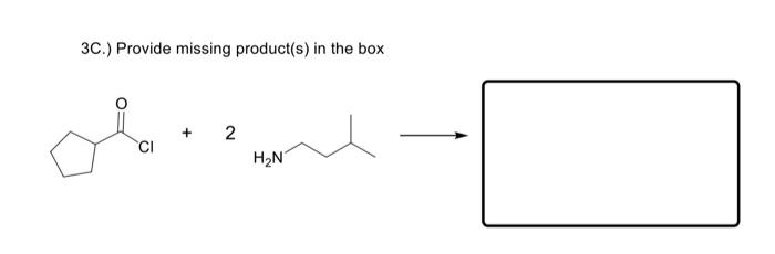 Solved 3C.) Provide missing product(s) in the box | Chegg.com