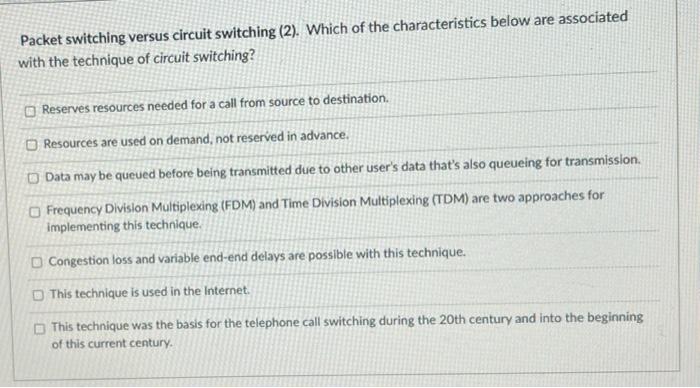 Solved Packet switching versus circuit switching (2). Which | Chegg.com