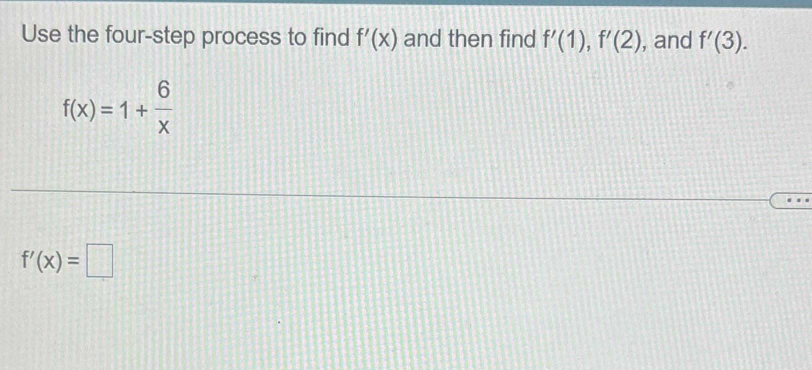 Solved Use the four-step process to find f'(x) ﻿and then | Chegg.com