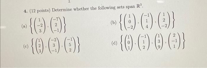 Solved 4. (12 points) Determine whether the following sets | Chegg.com