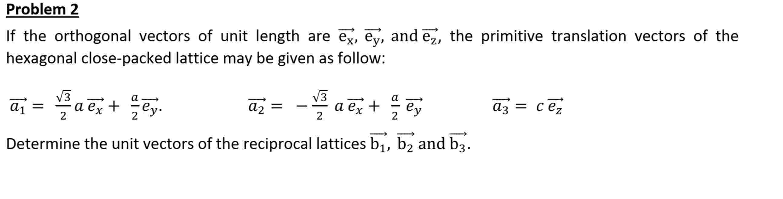 Problem 2If ﻿the orthogonal vectors of ﻿unit length | Chegg.com