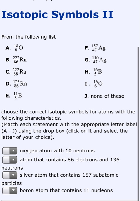 Solved Isotopic Symbols II From the following list A. So B. | Chegg.com