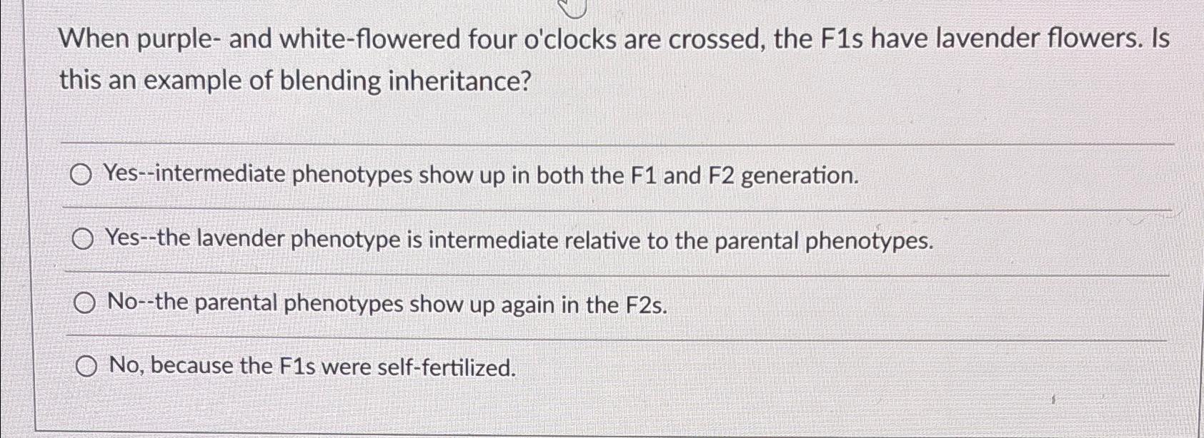 Solved When purple- ﻿and white-flowered four o'clocks are | Chegg.com