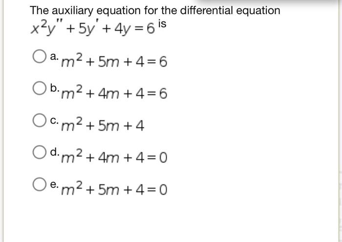 Solved The auxiliary equation for the differential equation | Chegg.com
