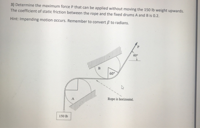 Solved 3 Determine The Maximum Force P That Can Be Applied