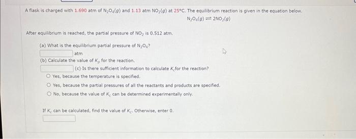 Solved A flask is charged with 1.690 atm of N2O4(g) and 1.13 | Chegg.com