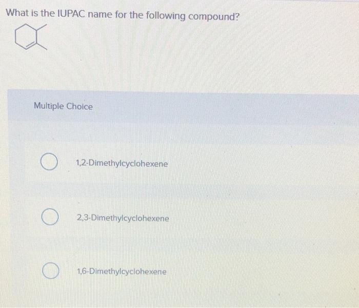 Solved What is the IUPAC name for the following compound? | Chegg.com