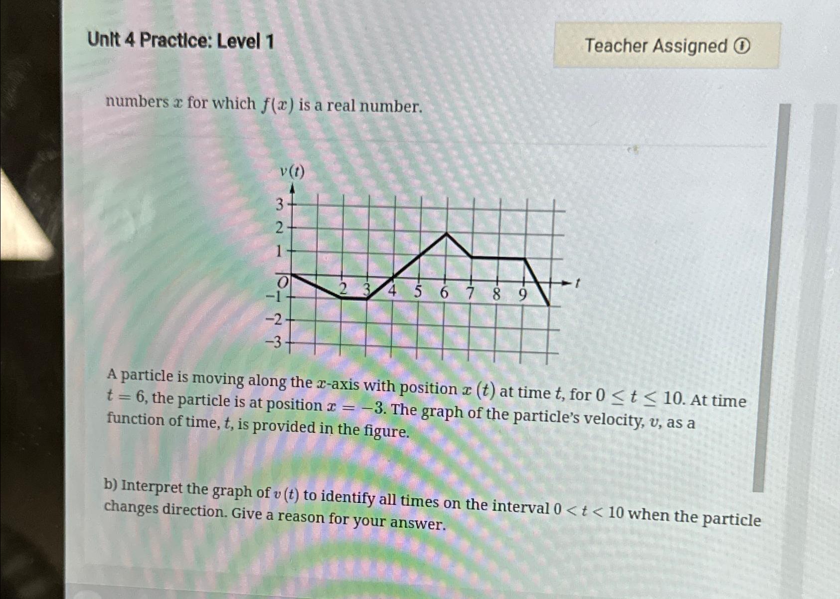 Solved Unit 4 ﻿Practice: Level 1numbers x ﻿for which f(x) | Chegg.com