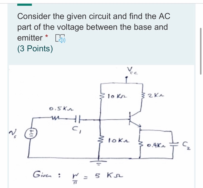 Solved Consider the given circuit and find the AC part of | Chegg.com