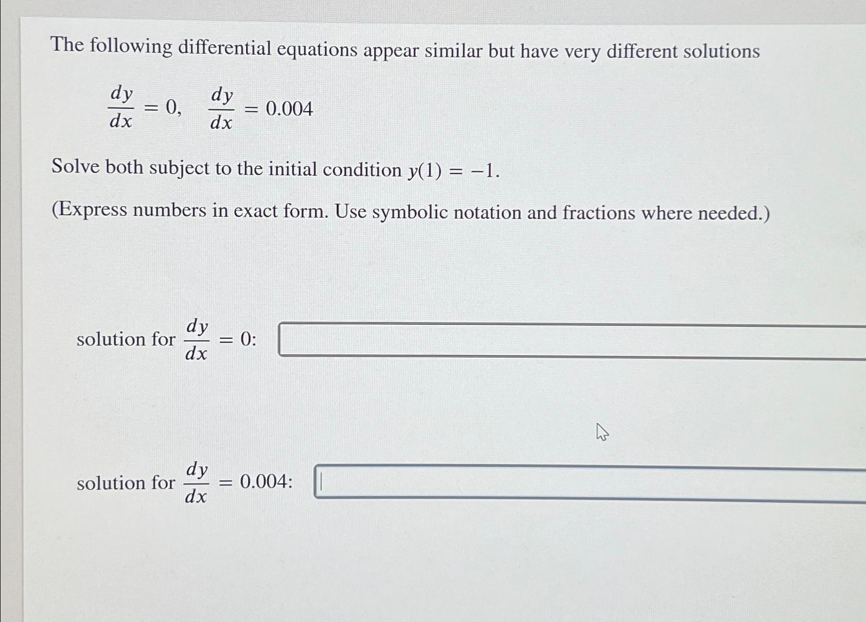 Solved The following differential equations appear similar | Chegg.com
