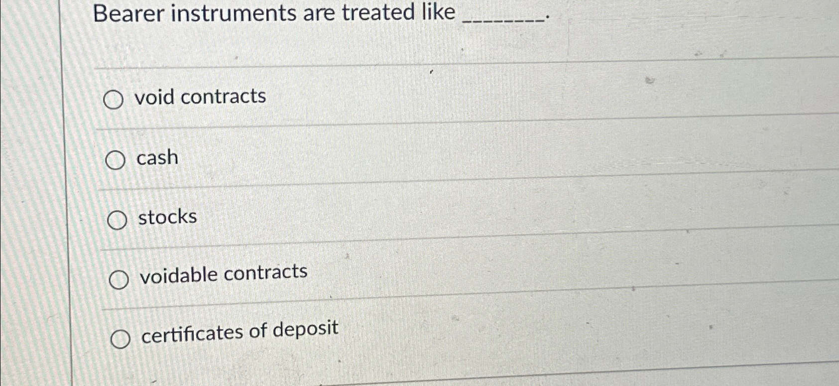 Solved Bearer instruments are treated like q,void | Chegg.com