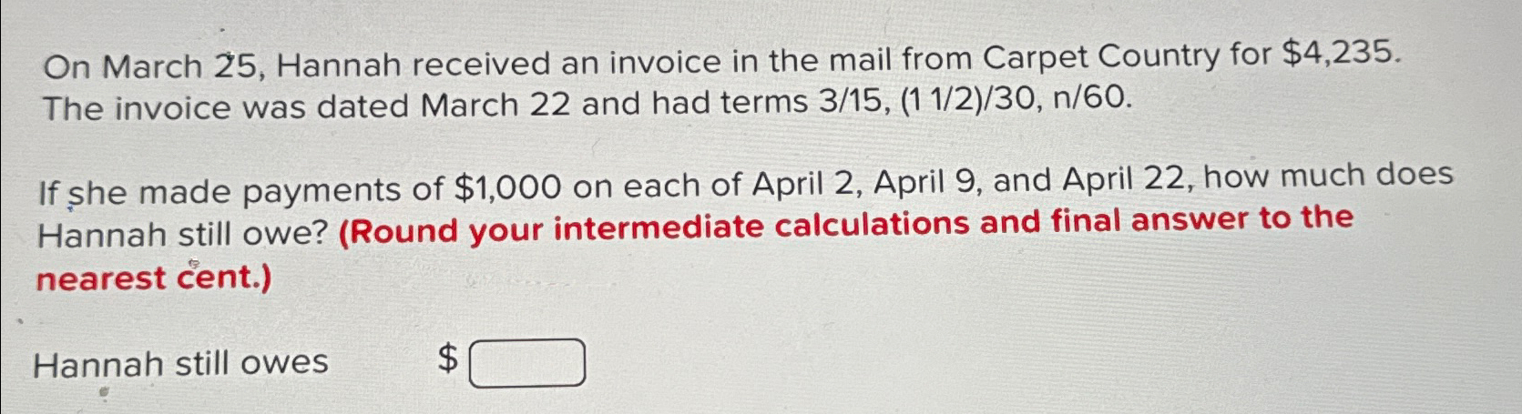Solved On March 25, ﻿Hannah received an invoice in the mail | Chegg.com