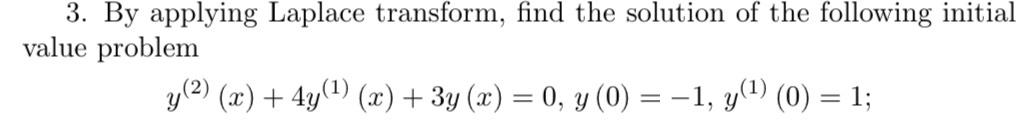 Solved By applying Laplace transform, find the solution of | Chegg.com