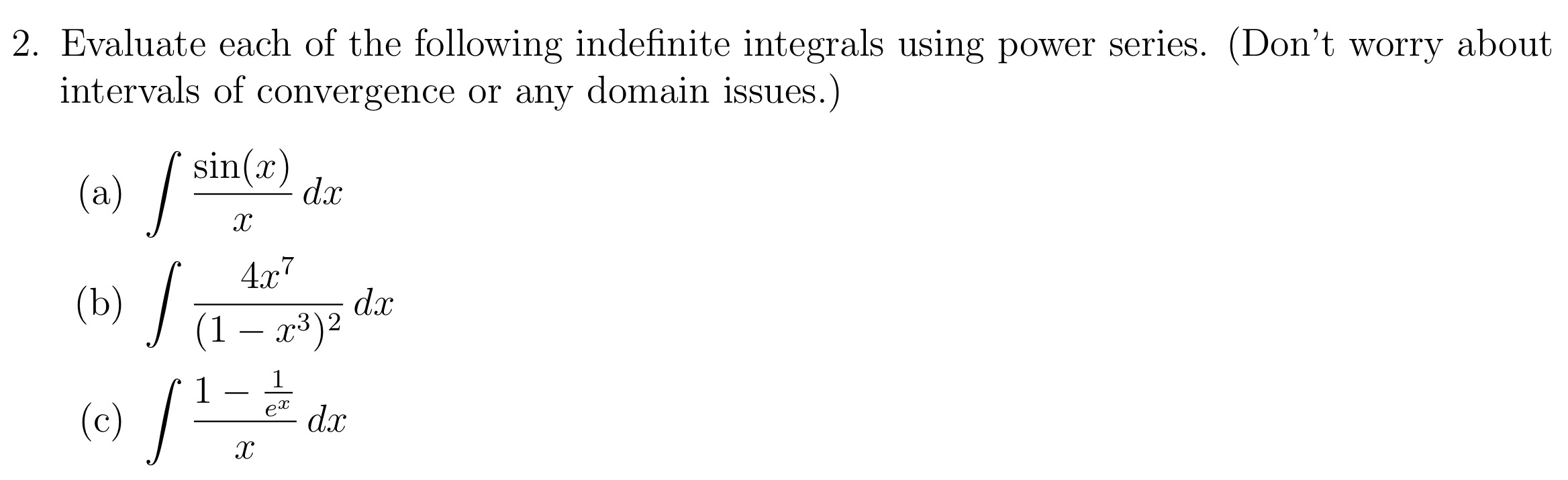Solved Evaluate each of the following indefinite integrals | Chegg.com