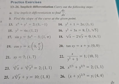 Solved Practice Exercises13-26. ﻿Implicit differentiation | Chegg.com