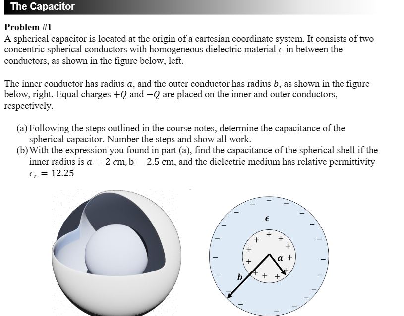 Solved The CapacitorProblem #1A spherical capacitor is | Chegg.com
