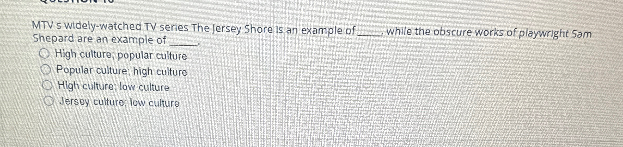 Solved MTV s widely-watched TV series The Jersey Shore is an | Chegg.com