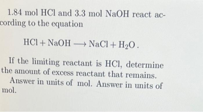 Solved 1.84 molHCl and 3.3 molNaOH react according to the | Chegg.com
