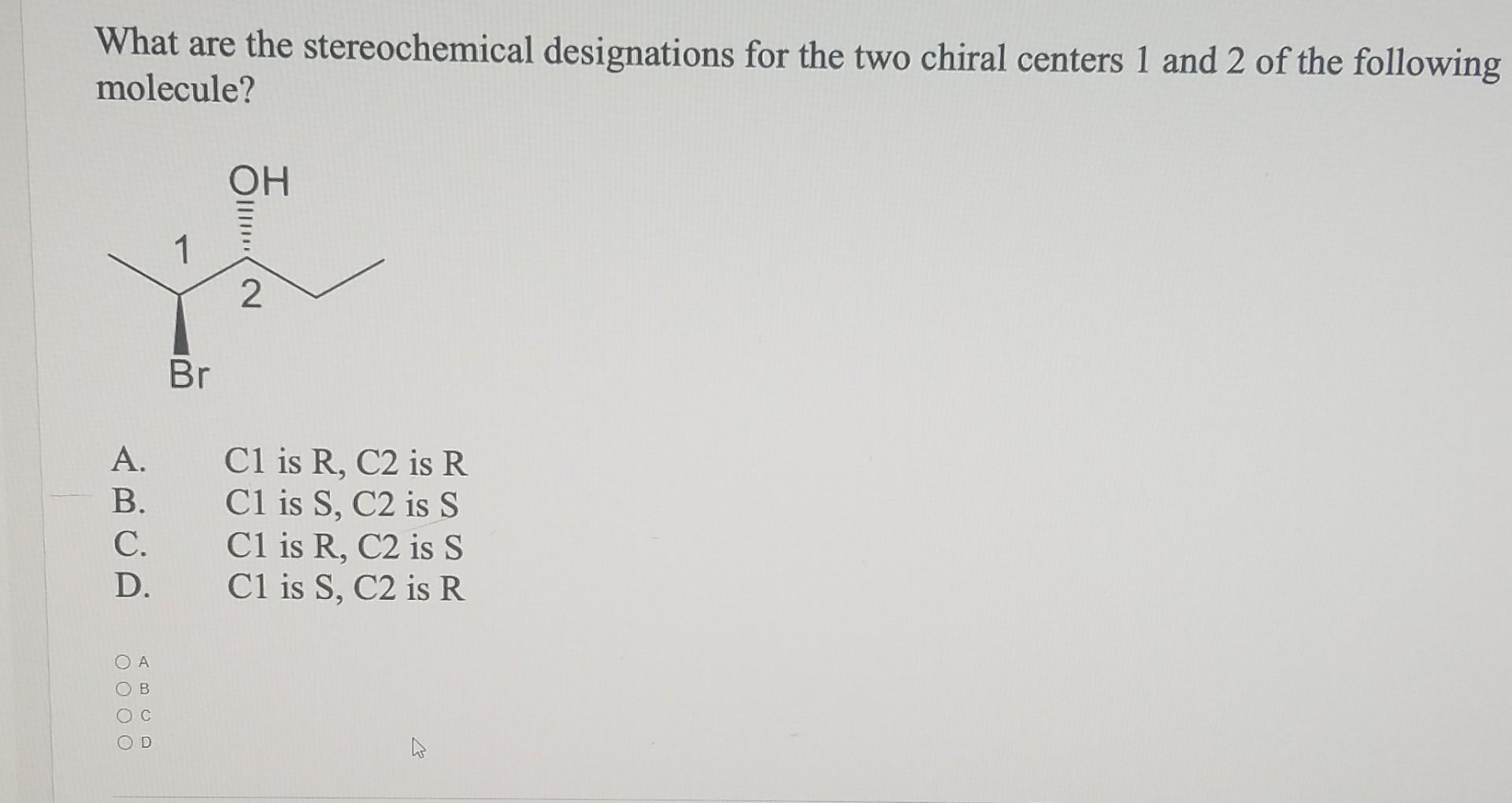 Solved What are the stereochemical designations for the two | Chegg.com