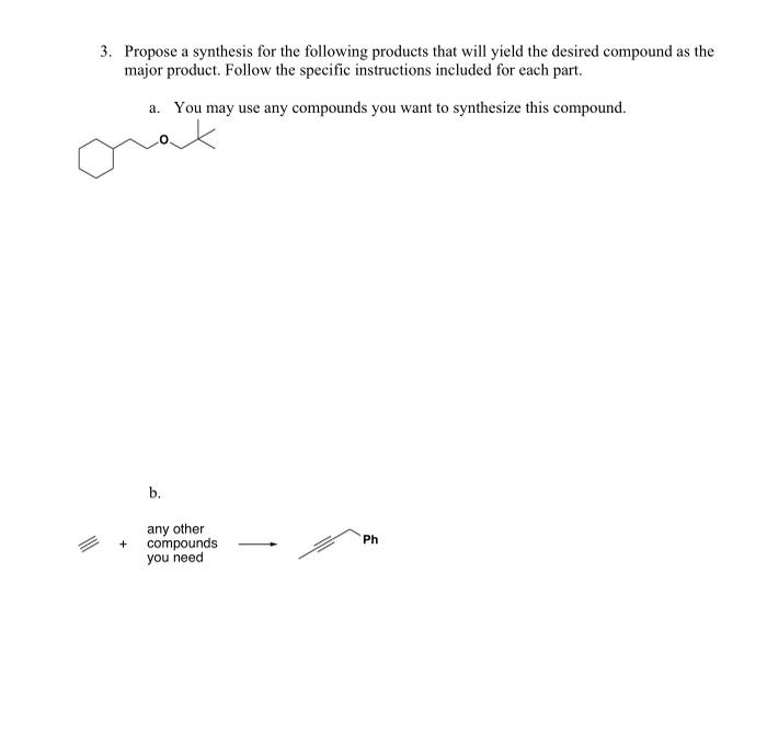 Solved 3. Propose a synthesis for the following products | Chegg.com