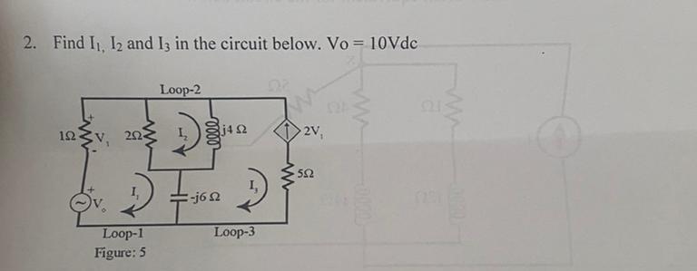 Solved 2. Find I1,I2 and I3 in the circuit below. Vo=10Vdc | Chegg.com
