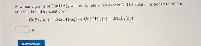 Solved How many grams of Cu(OH)2 will precipitate when | Chegg.com