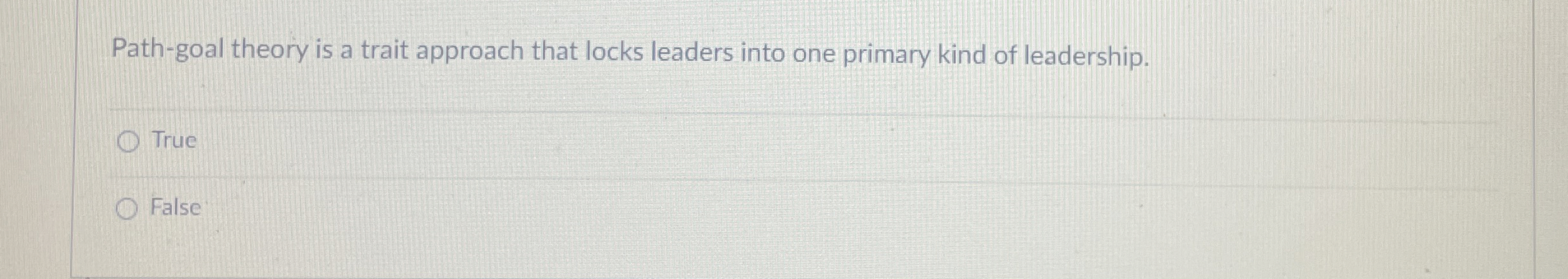 Solved Path-goal theory is a trait approach that locks | Chegg.com