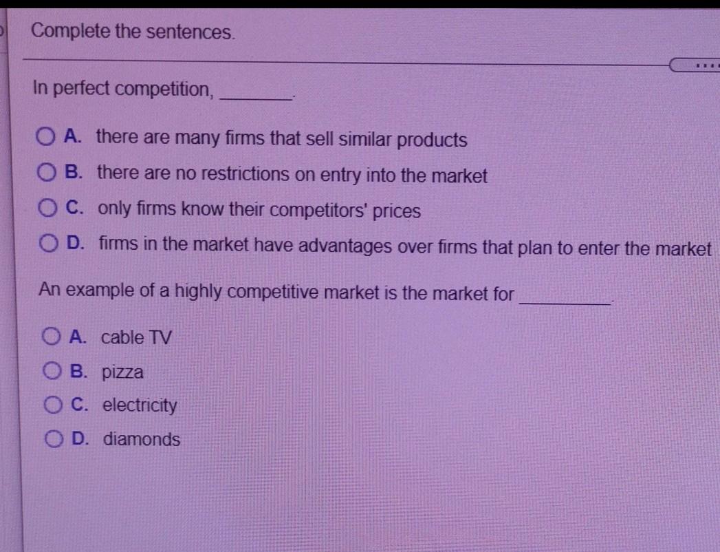 Solved Complete the sentences. In perfect competition, O A. | Chegg.com