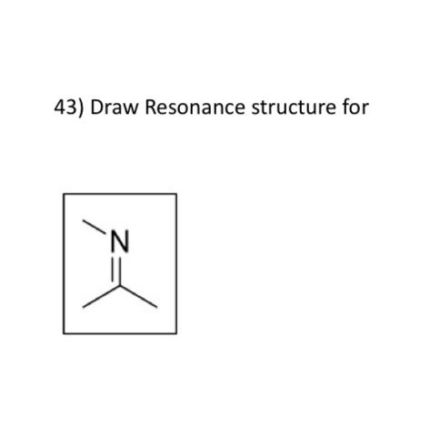 Solved Draw Resonance structure for | Chegg.com