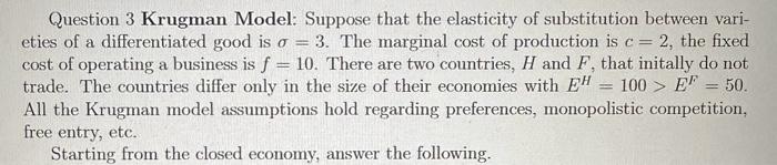 Solved Question 3 Krugman Model: Suppose that the elasticity | Chegg.com