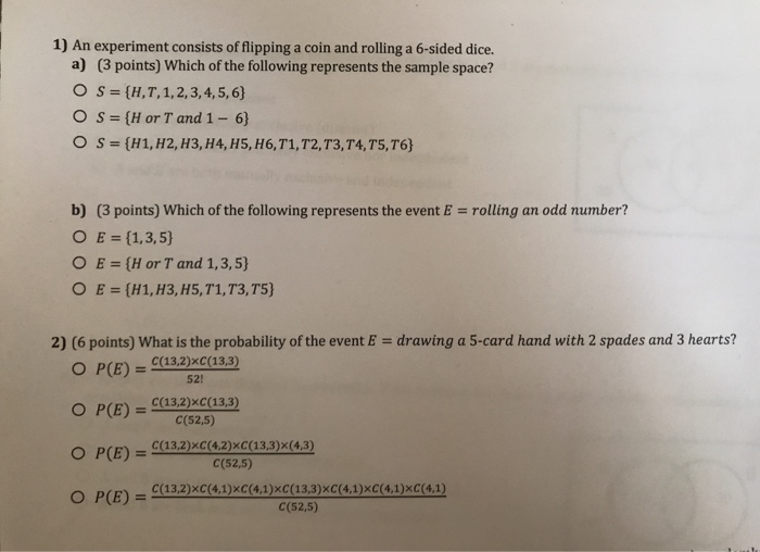 Solved 1) An experiment consists of flipping a coin and | Chegg.com
