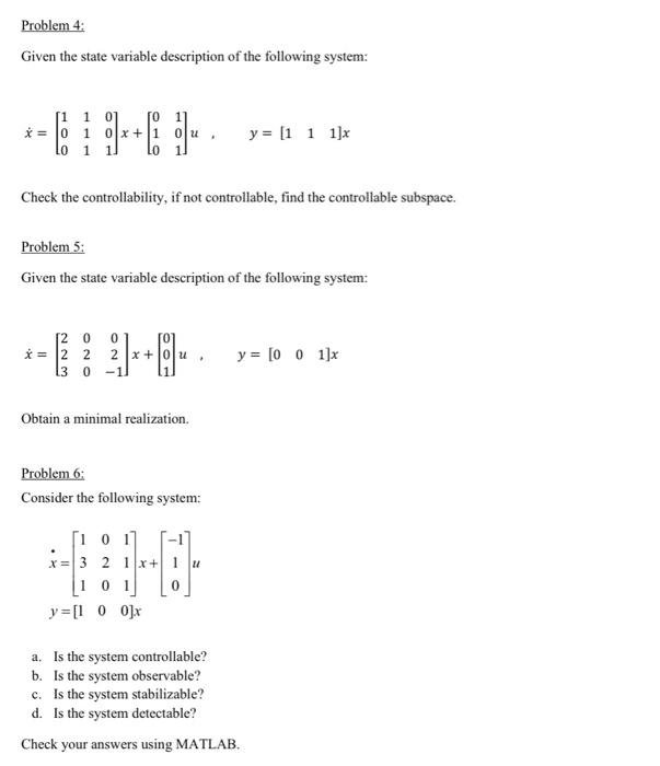 Solved Problem 4: Given the state variable description of | Chegg.com