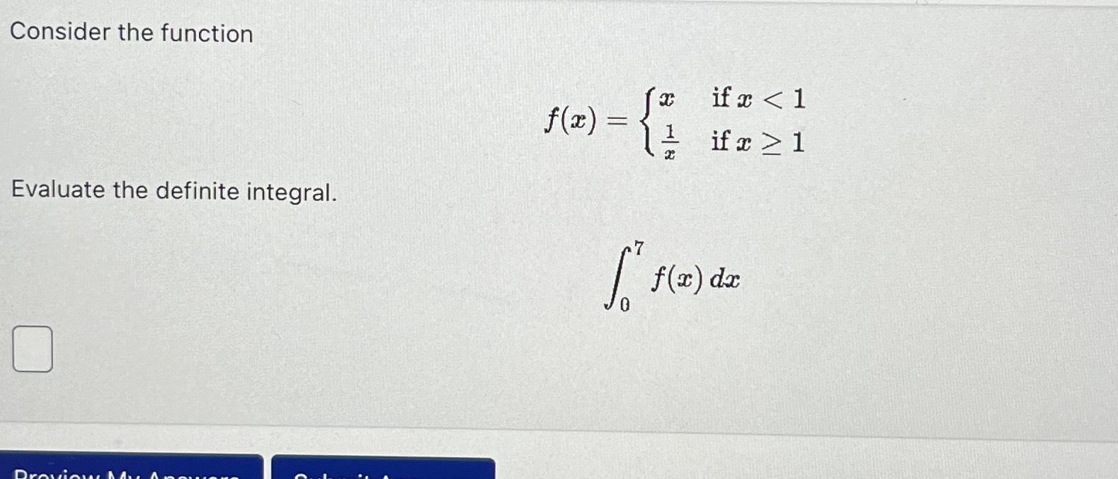 Solved Consider the functionf(x)={x if x