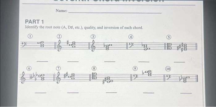Name: PART 1 Identify the root note (A, D#, etc.), | Chegg.com