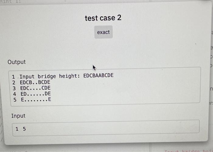 Solved Let's write a program to draw a letter bridge. Ask | Chegg.com