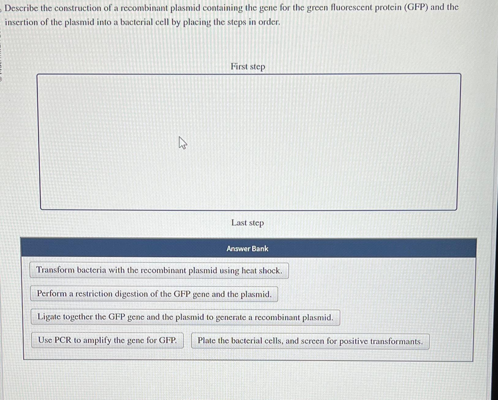 Solved Describe the construction of a recombinant plasmid | Chegg.com