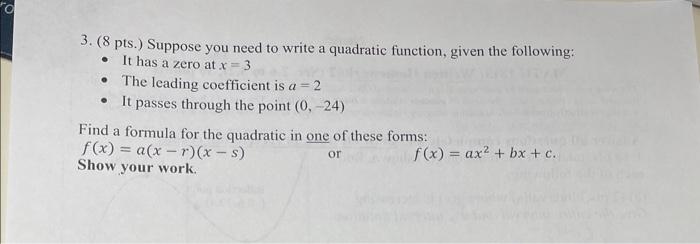 Solved 3. (8 pts.) Suppose you need to write a quadratic | Chegg.com