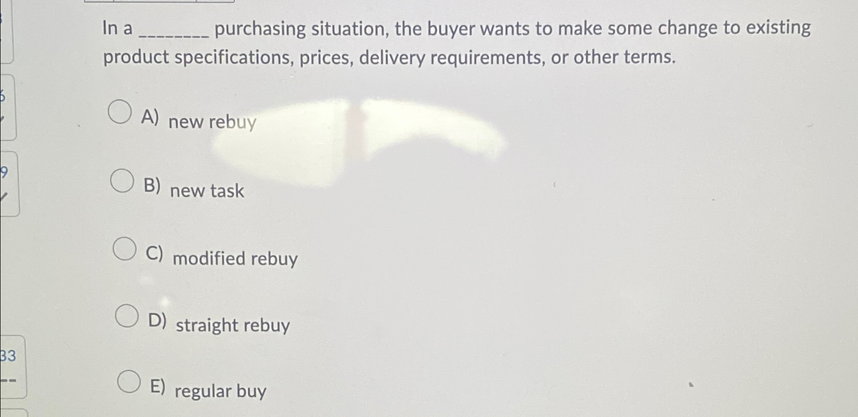 Solved In a purchasing situation, the buyer wants to make | Chegg.com