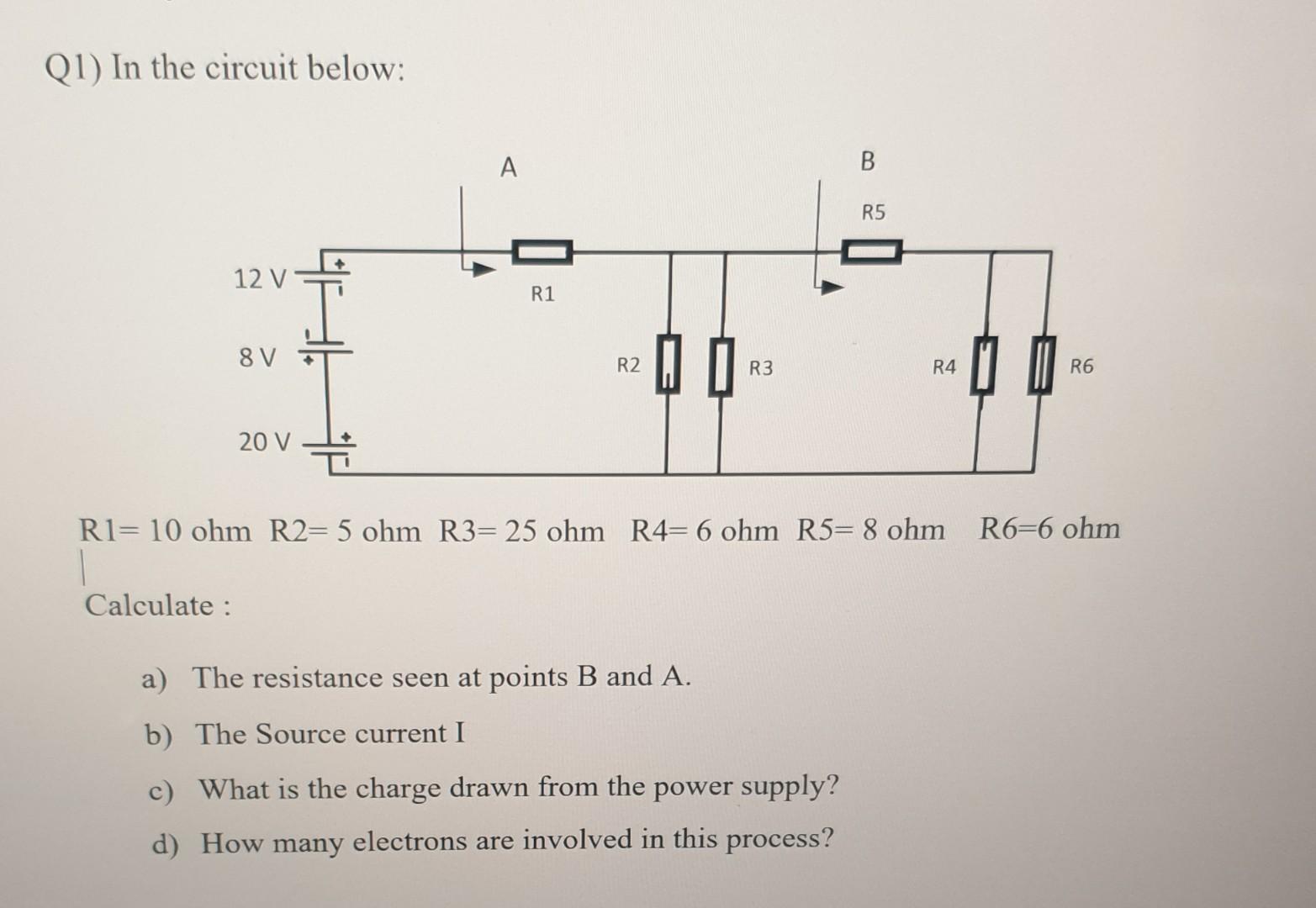 Solved Q1) In the circuit below: 12 V Calculate: 8 V 20 | Chegg.com