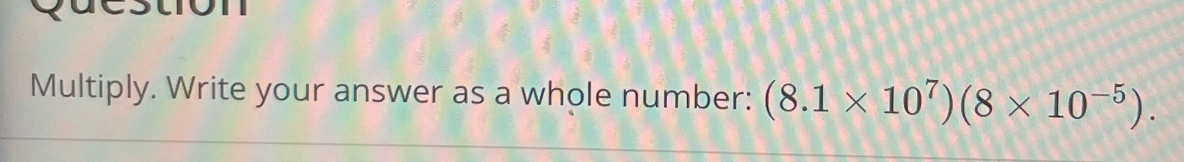 Solved Multiply. Write your answer as a whole number: | Chegg.com