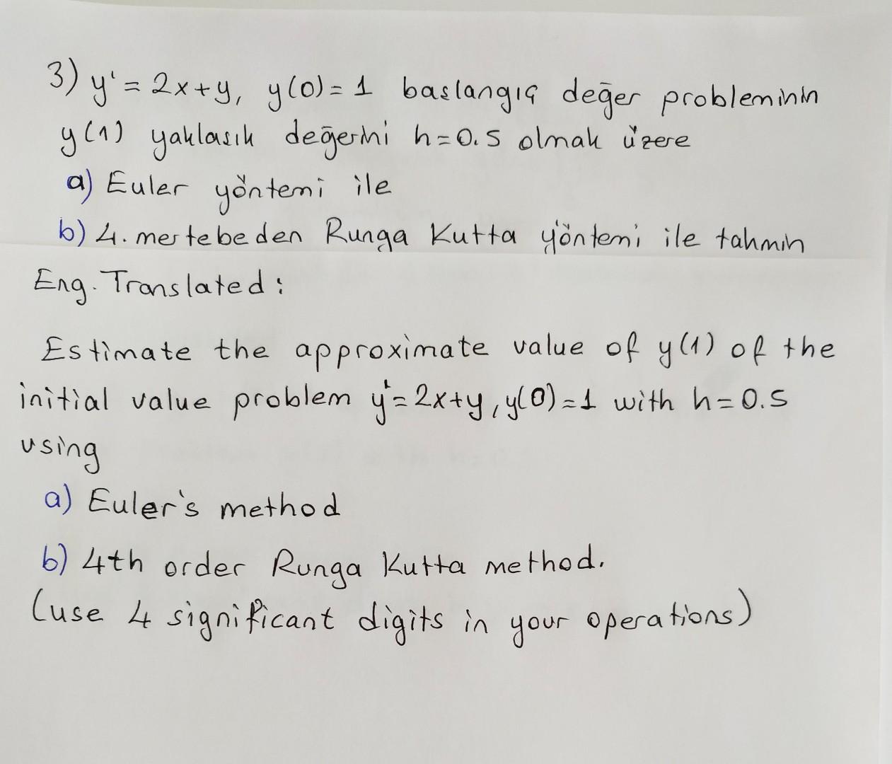 Solved 3) y′=2x+y,y(0)=1 baslangıs deḡer probleminin y(1) | Chegg.com