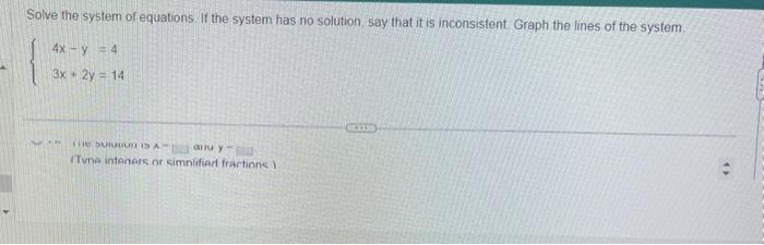 Solved Solve the system of equations. If the system has no | Chegg.com