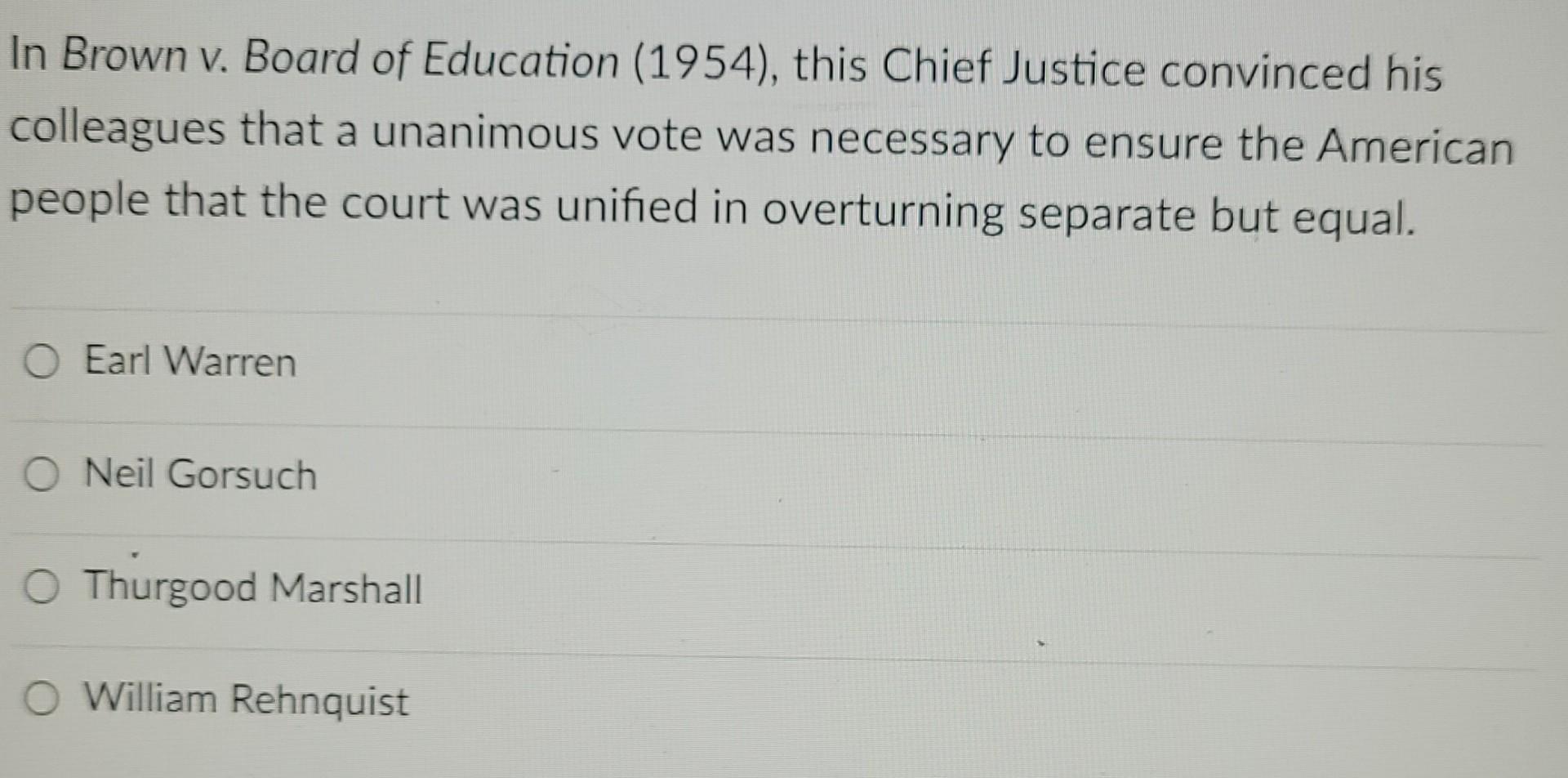 Solved In Brown v. Board of Education (1954), this Chief | Chegg.com